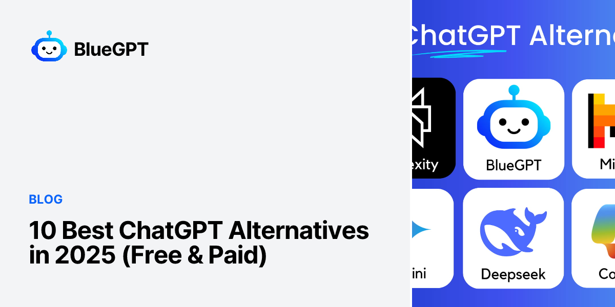 10 Best ChatGPT Alternatives in 2025 (Free & Paid) - BlueGPT